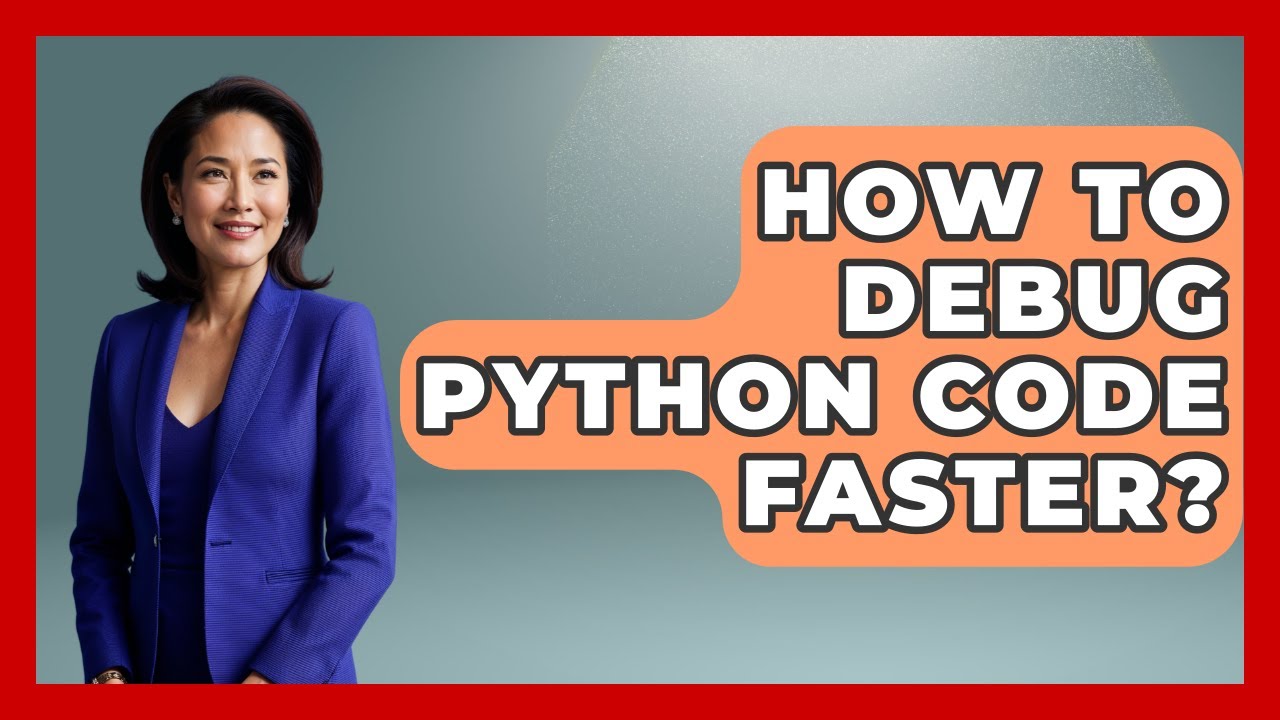 How To Debug Python Code Faster? - Python Code School