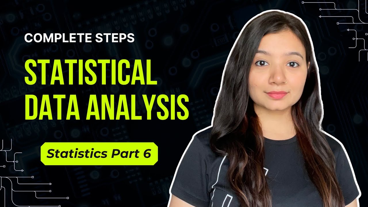 Statistical Data Analysis Complete Steps | Statistics for Data Science | Statistics Tutorial Part 6