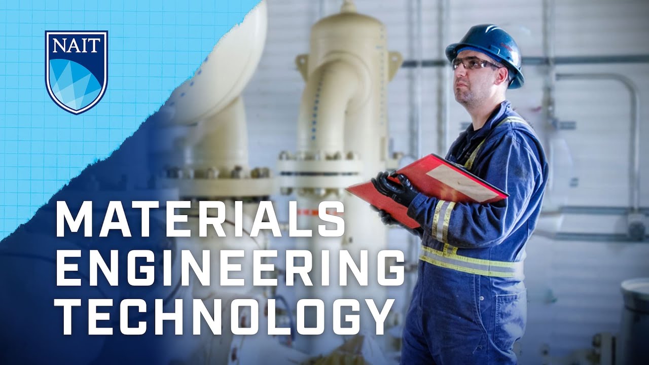 Study Materials Engineering Technology at NAIT