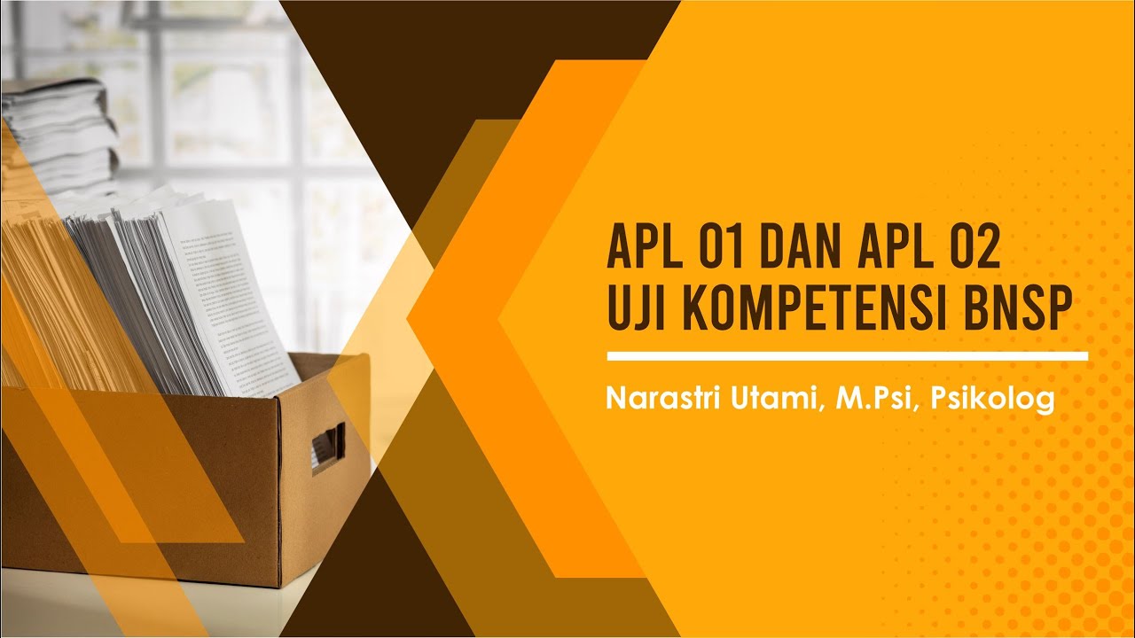 Tutorial Cara Pengisian Form APL 01 dan APL 02 UJI KOMPETENSI BNSP