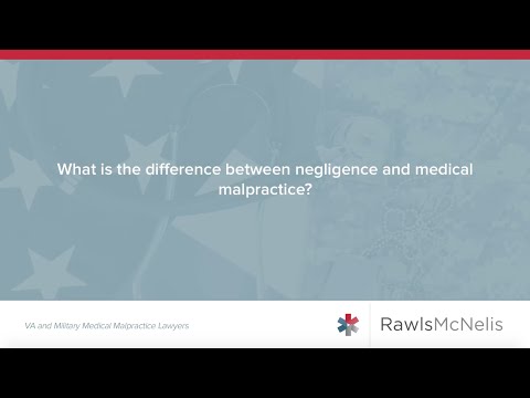 What is the Difference Between Negligence and Medical Malpractice?