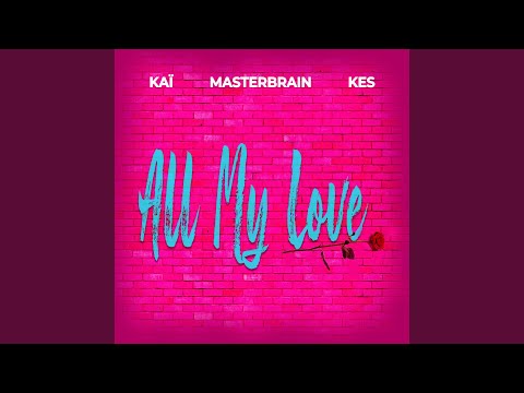 ALL MY LOVE