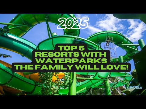 Top 5 Resort Water Parks Parents Will Love Too!