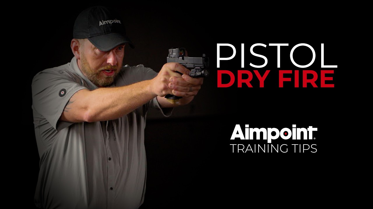 Aimpoint Training Tip: Pistol Dry Fire