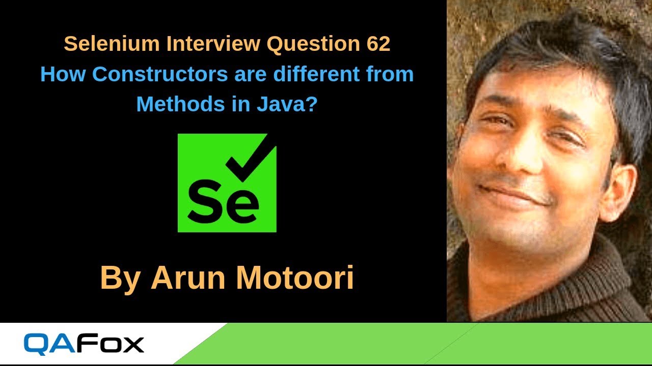 Selenium Interview Question 62 -  How Constructors are different from Methods in Java?