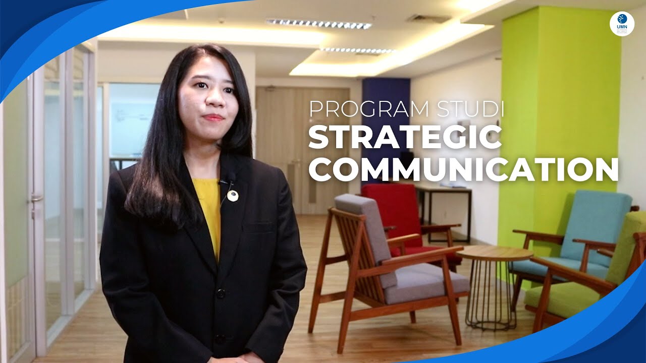 MENGENAL PROGRAM STUDI STRATEGIC COMMUNICATION UMN