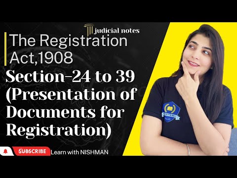 The Registration Act, 1908: Section 24 to 39 - Presentation of Documents for Registration Video ...
