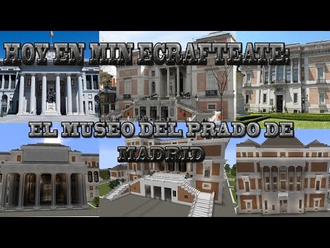 Replica Minecraft of the National Prado Museum, Madrid, Spain ...