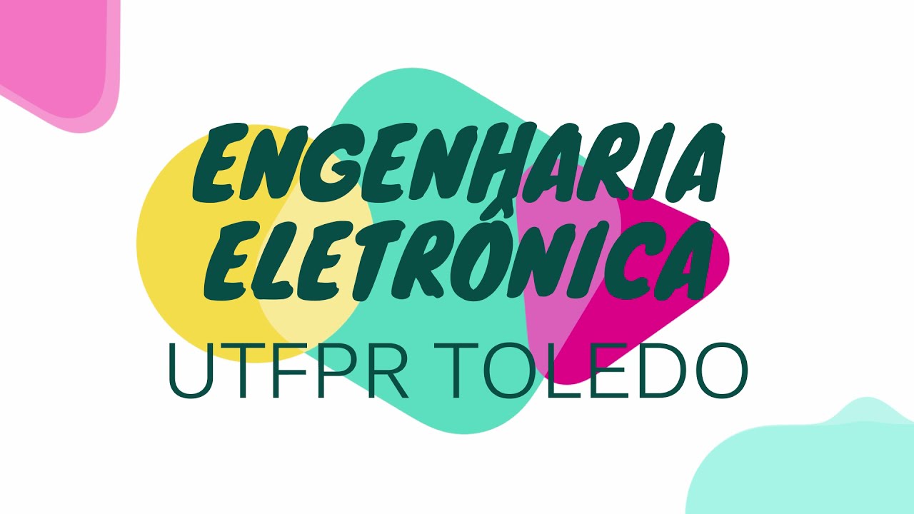 Curso de Engenharia Eletrônica - UTFPR Toledo/PR