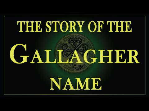 The story of the name Gallagher + variations Gallacher, Gallaher, Callacher, Galagher