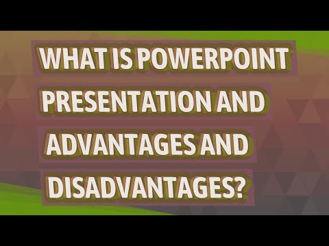 What is Powerpoint presentation and advantages and disadvantages?