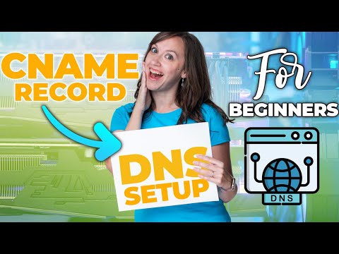 CNAME Record DNS Setup for Beginners