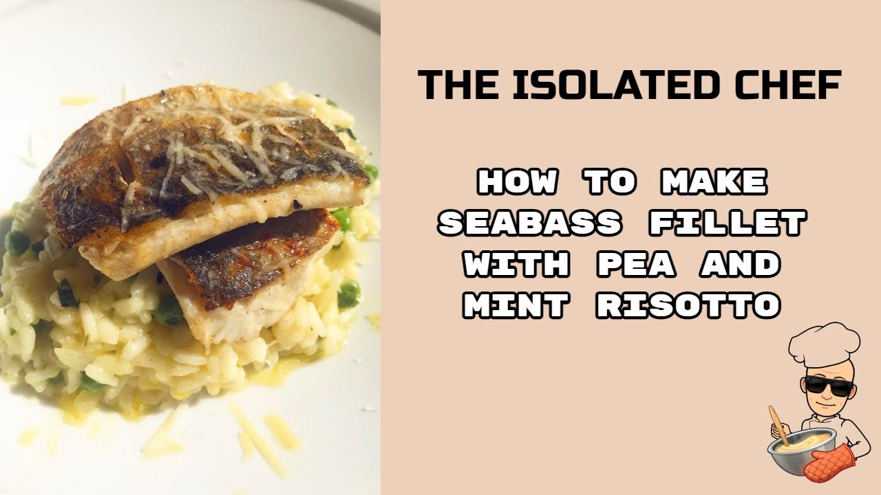 How to make Seabass Fillet with Pea and Mint Risotto