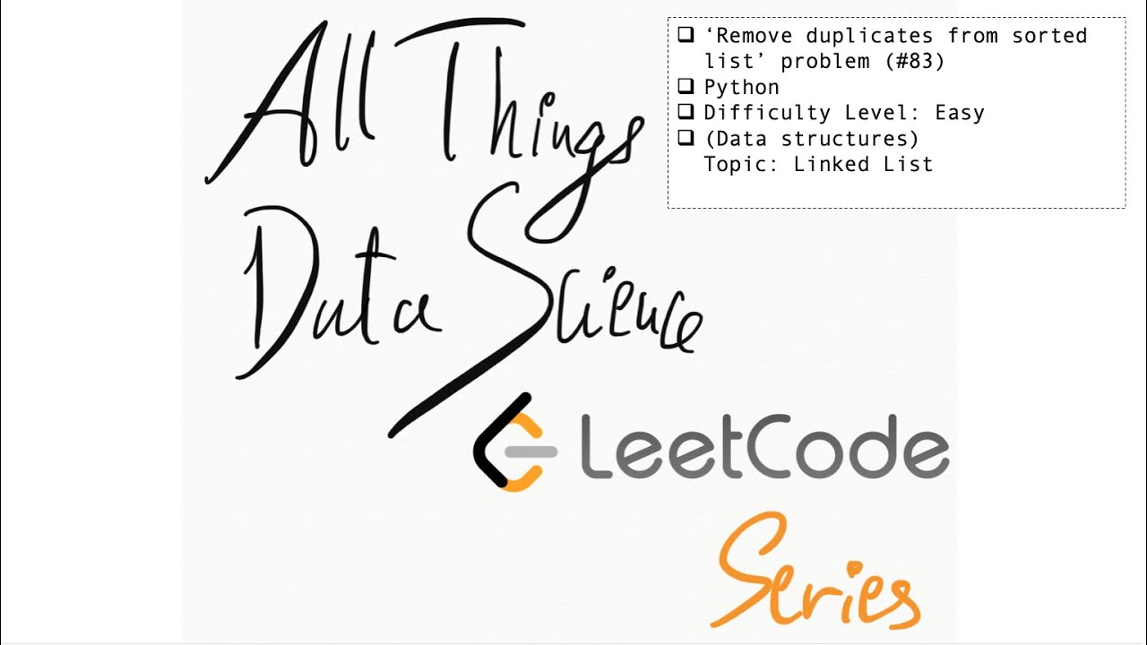 LeetCode (Topic: Linked List) - Easy: Remove duplicates from sorted list (Python) #ComputerScience