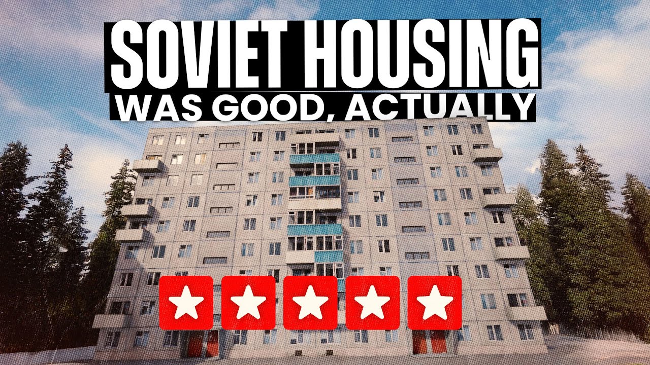 Soviet Housing Was Good, Actually