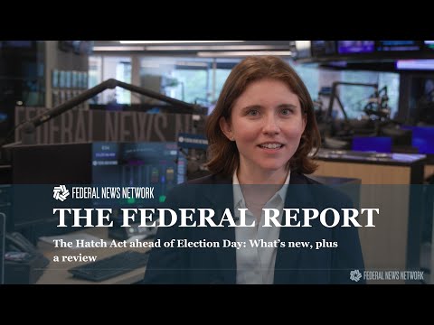 The Hatch Act ahead of Election Day: What’s new, plus a review