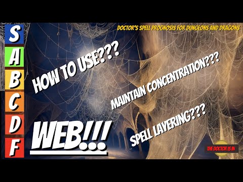 WEB: How To Use This Spell And What Spells To Layer On Top Of Web for Dungeons and Dragons