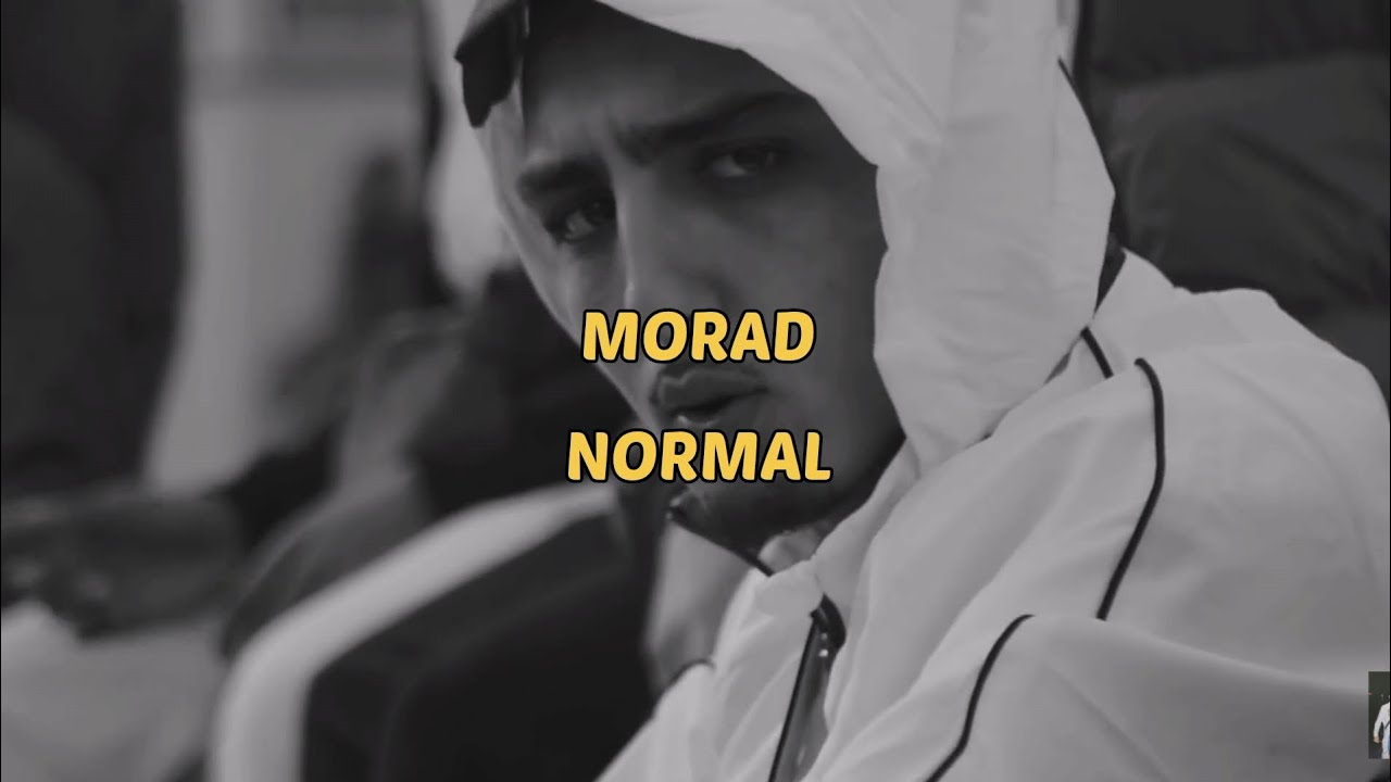 MORAD - NORMAL (LYRICS VIDÉO)