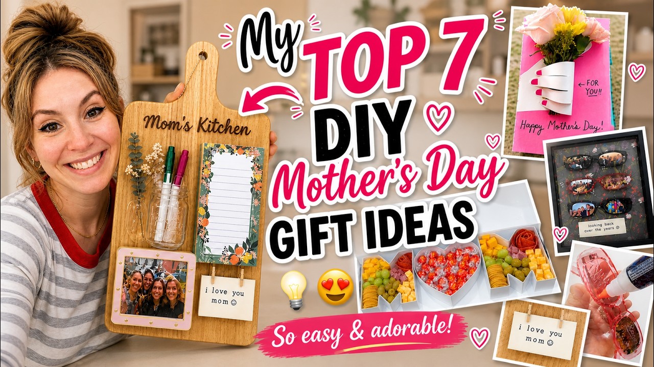 My Top 7 DIY Mother's Day Gift Ideas 💡😍 | So easy and adorable!