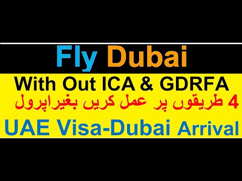 Fly Dubai With Out ICA & GDRFA UAE Visas-Dubai Arrival