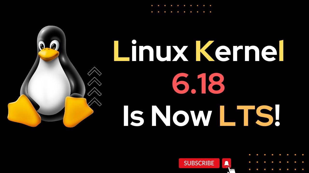Linux Kernel 6.18 Is Now LTS! Supported Until 2027