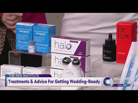 The Few Institute: Treatments & Advice For Getting Wedding-Ready