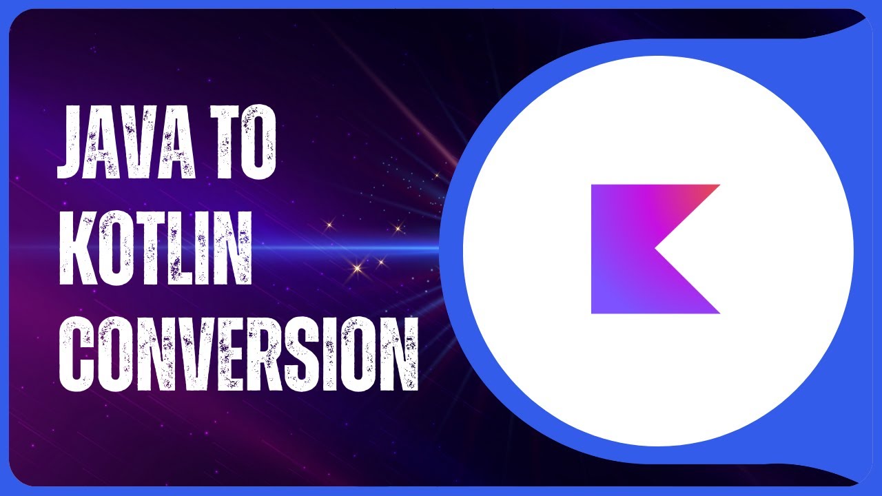 Convert Java code to Kotlin