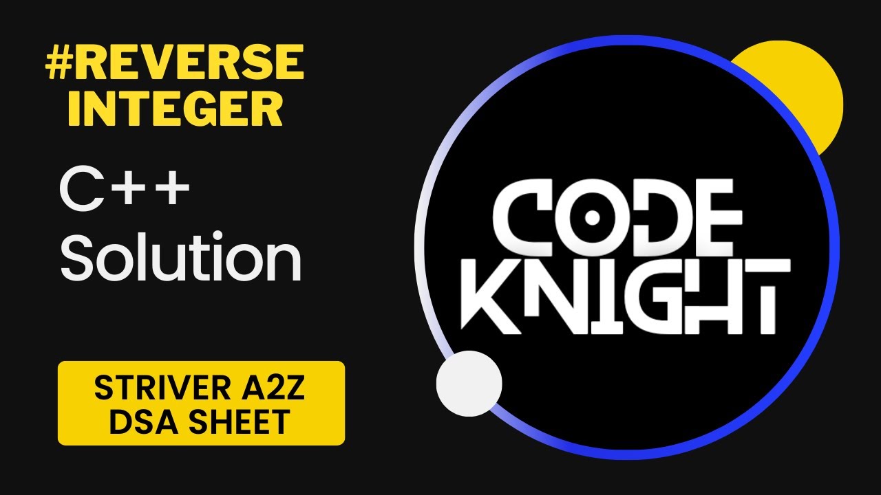 Reverse Integer | | Strivers A2Z DSA Course/Sheet  | | LeetCode - Solution