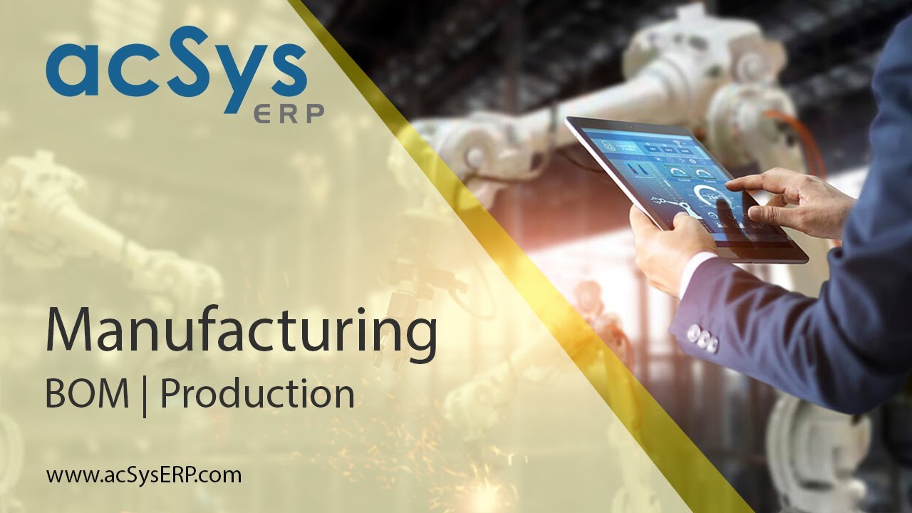 acSys ERP - Manufacturing Process