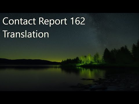 Contact Report 162 Translation