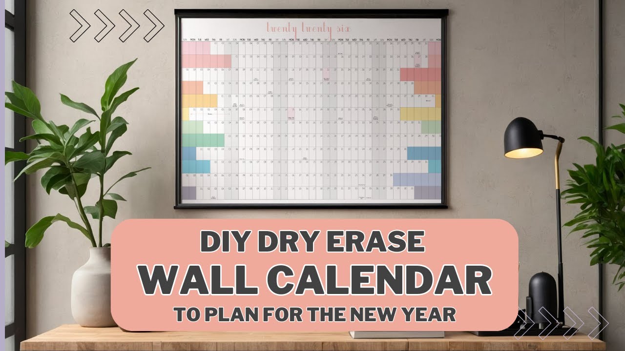 DIY Dry Erase Wall Calendar | Easy Year-at-a-Glance Planner You’ll Actually Use
