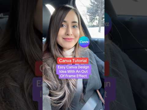 Canva Tutorial - Easy Canva Design Idea With An Out Of Frame Effect! 💁♀️