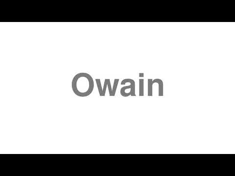 How to Pronounce "Owain"