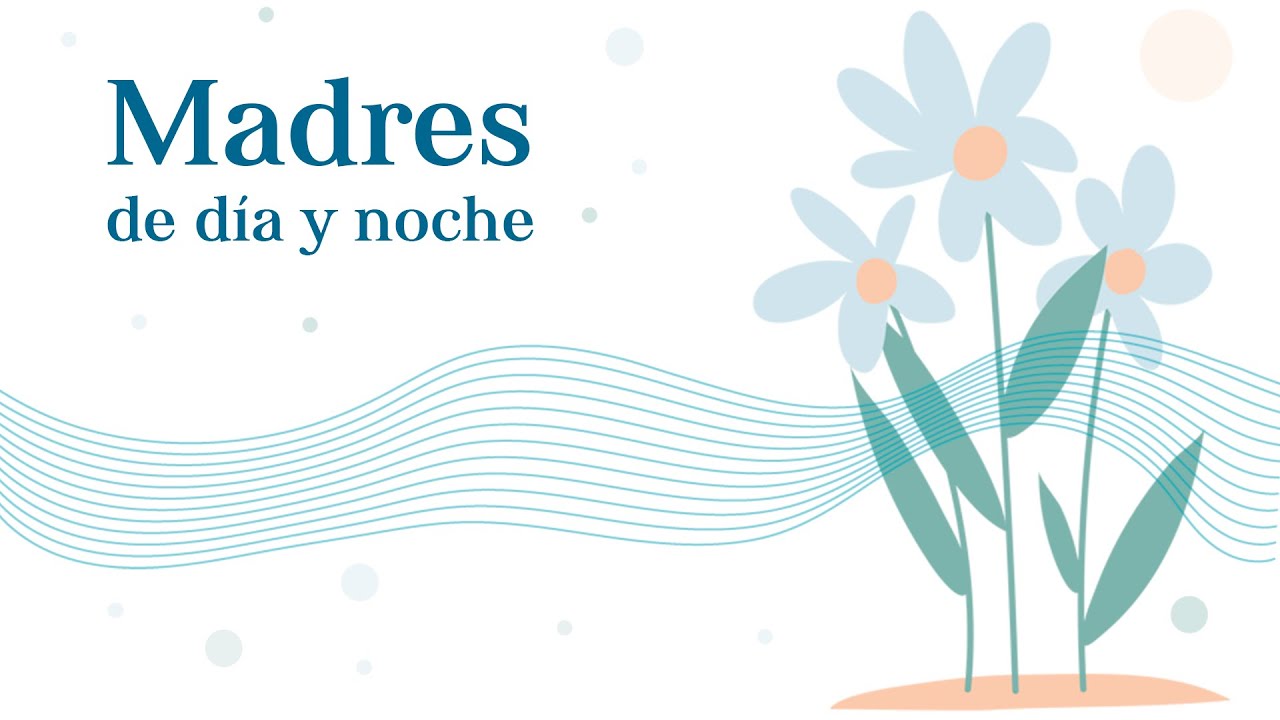 Madres de día y noche, el efecto cosmobiológico de la maternidad | Rubén Jungbluth