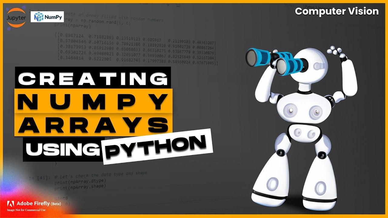 CREATING NUMPY ARRAYS | PYTHON | COMPUTER VISION