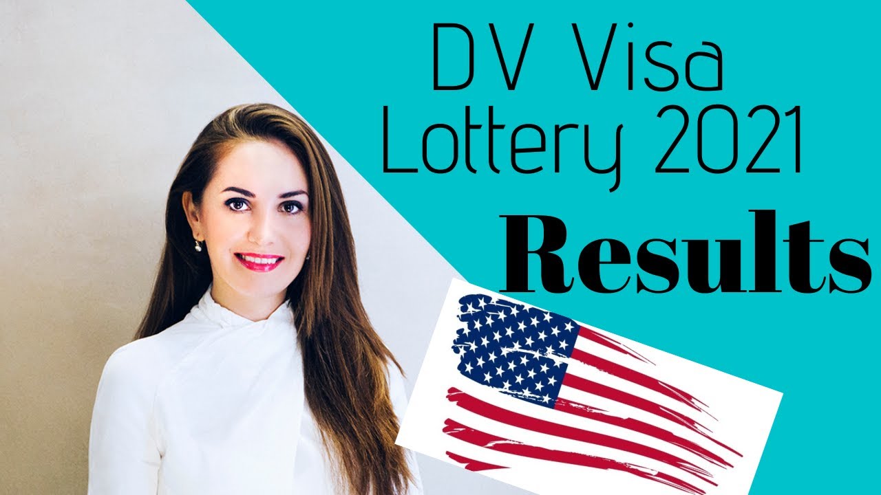 DV Visa Lottery 2021 RESULTS 🧡