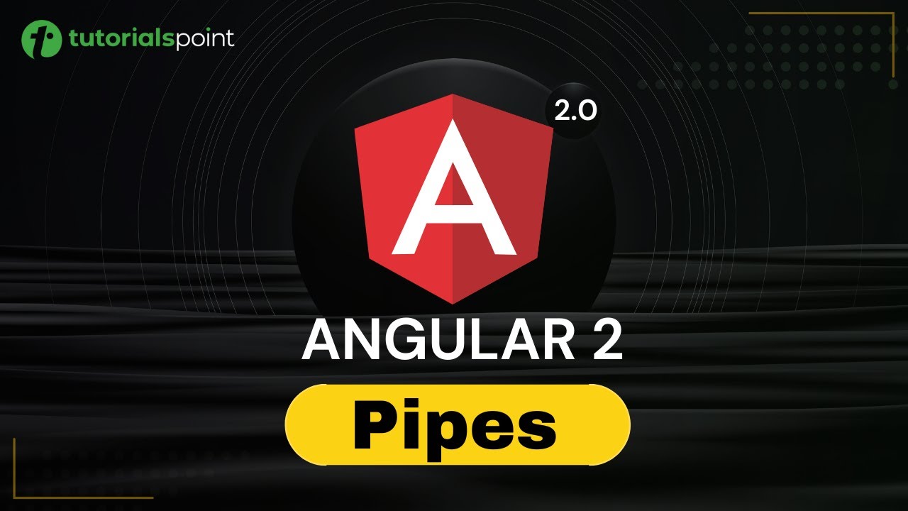 Angular 2 Pipes | Angular 2 Training | Tutorialspoint