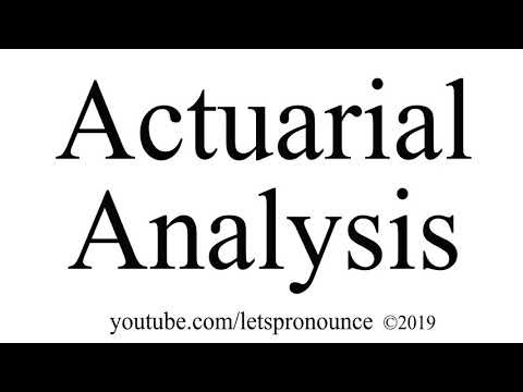 How to Pronounce Actuarial Analysis