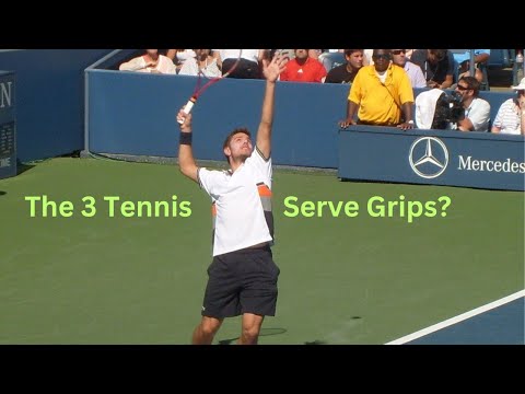 The 3 Tennis Serve Grips?