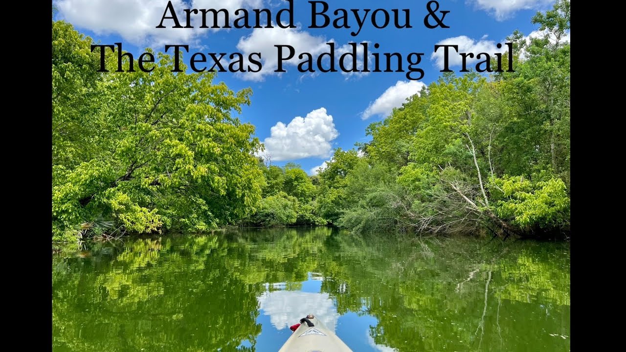 Armand Bayou & the Texas Paddling Trail