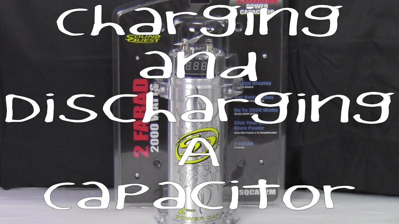 Playing with Capacitors - Charging and Discharging - How To
