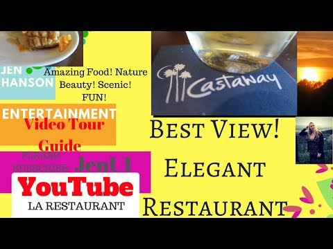 Castaway: LA's most beautiful restaurant view- tour & review