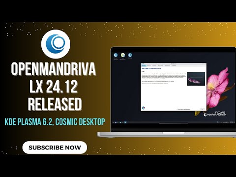 OpenMandriva Lx 24.12 Released: KDE Plasma 6.2, COSMIC Desktop & Linux Kernel 6.12 LTS Overview