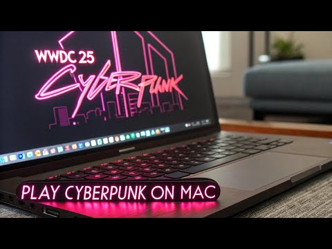 How Cyberpunk 2077 Runs at 120FPS on MacBook – A Shocking Performance Demo at WWDC25