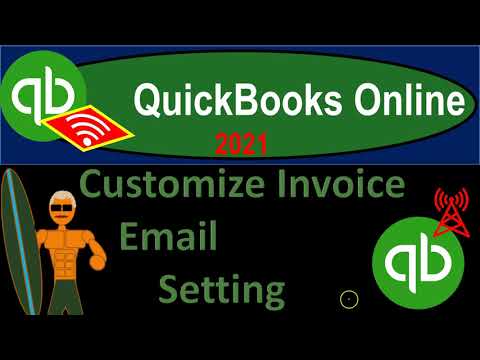 QuickBooks Online 2021 Customize Invoice Email Setting 725
