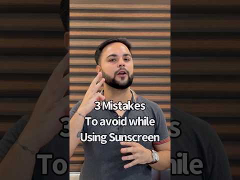 3 Common Sunscreen Mistakes we make that ruins our Skin