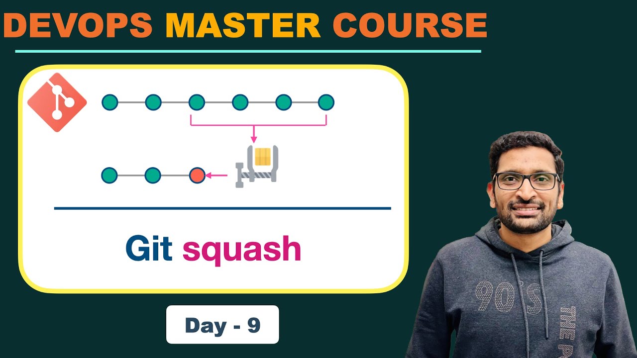 Git Squash | DevOps Master Course | Day-9