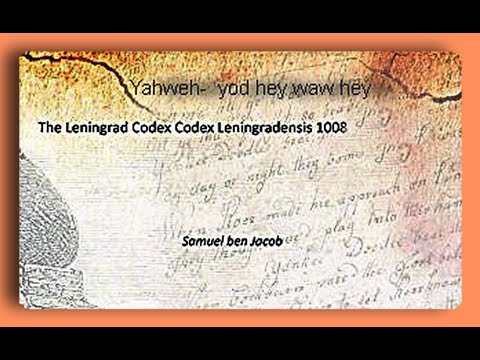 Leningrad Codex, Yahweh's holy Tetragramaton C.E.1008 Sacred Translated by Samuel Ben Jacob
