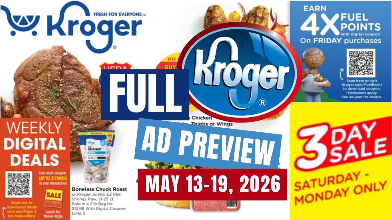 *MEGA SALE* Kroger FULL Ad Preview for 5/13-5/19 | 3 Day Sale, Weekly Digitals, & MORE