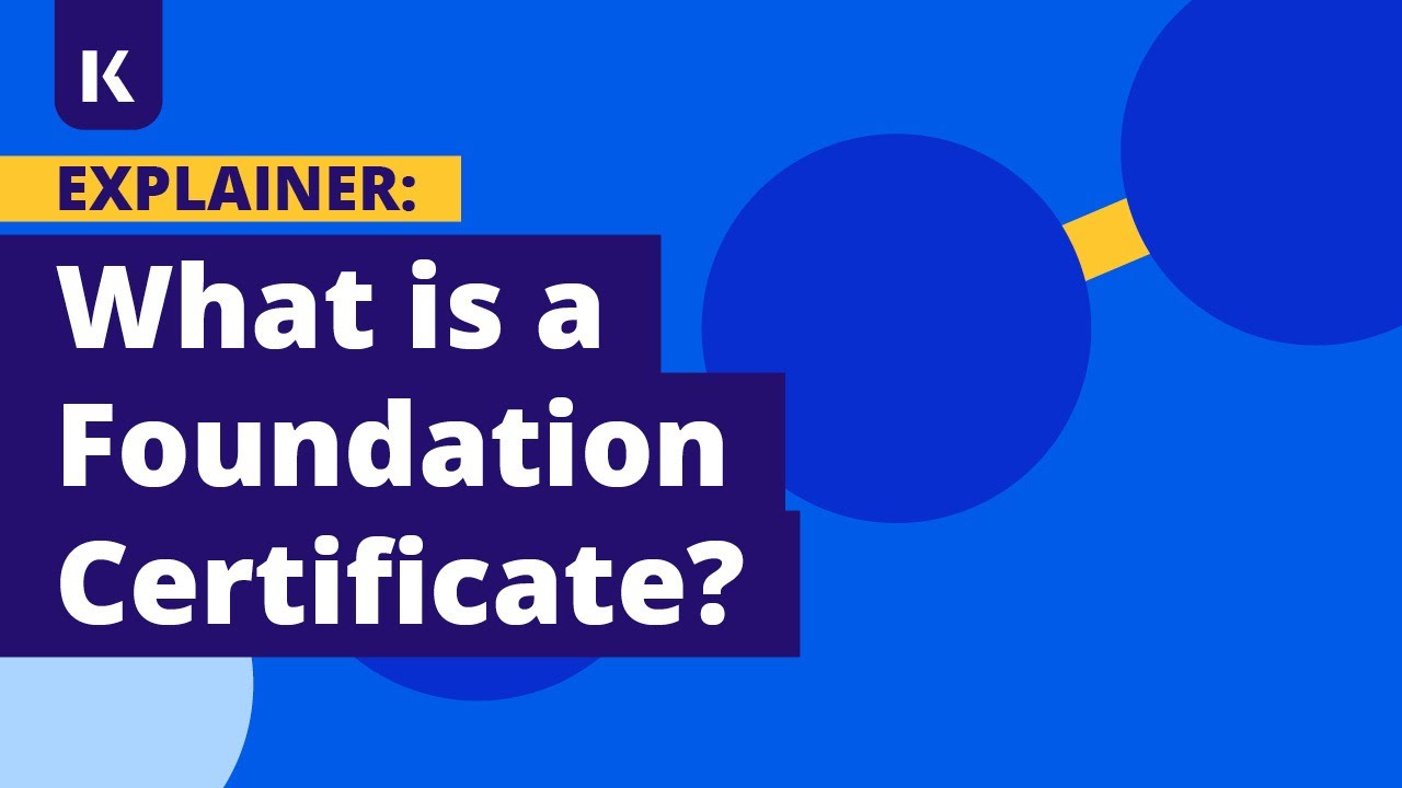 What is a Foundation Certificate? // Kaplan Pathways